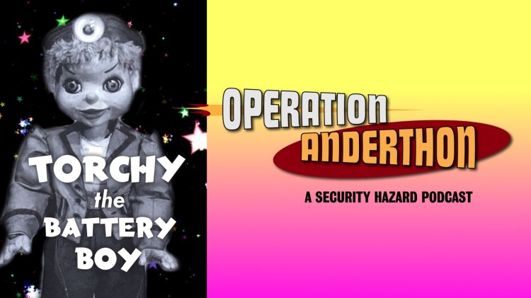 Ep 3 – Torchy The Battery Boy – Security Hazard