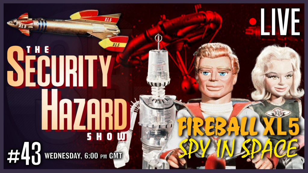 Ep 43 – Spy in Space – Security Hazard
